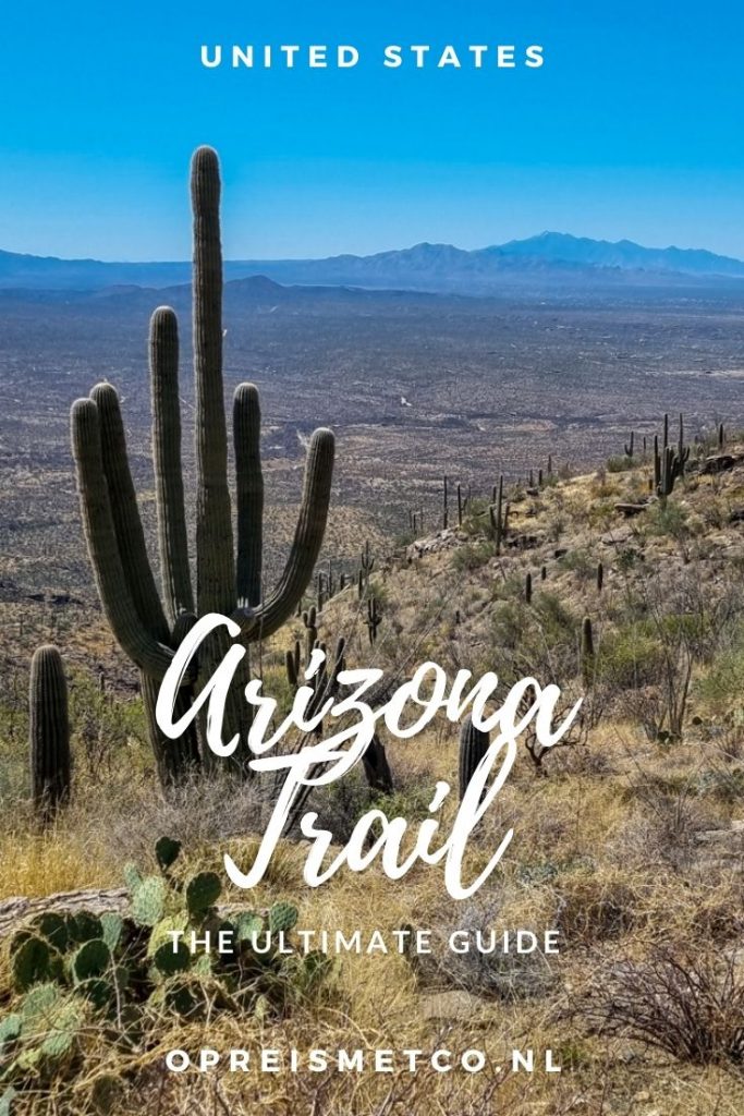 Hiking the Arizona Trail | The Ultimate Guide | Op reis met Co